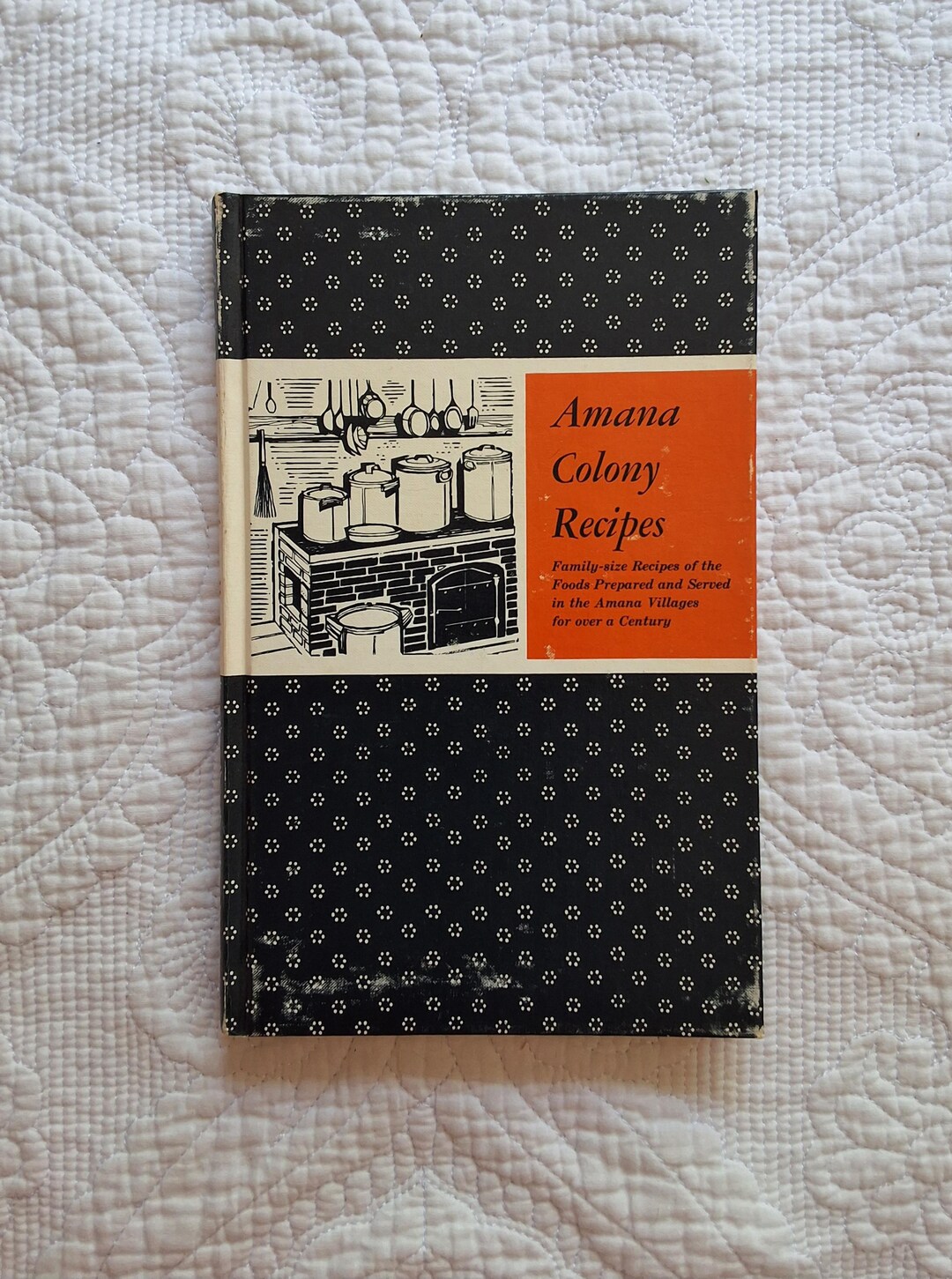 Amana Colony Recipes Compiled by the Ladies Auxiliary of the Homestead ...