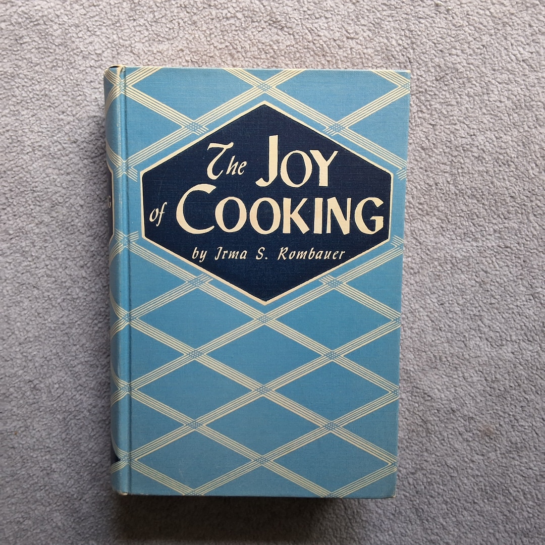 1946 the Joy of Cooking by Irma S. Rombauer/classic American Cookbook ...
