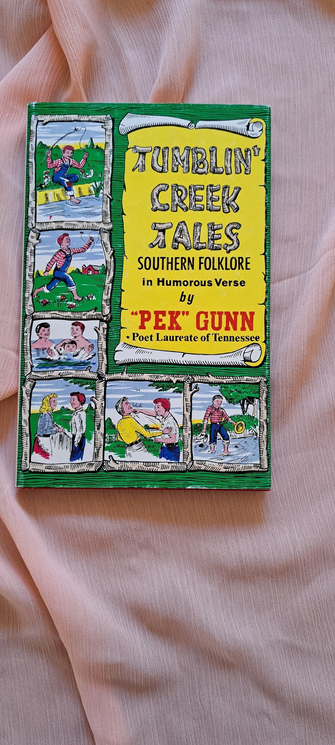 Tumblin' Creek Tales Southern Folklore in Humorous Verse by pek Gunn ...