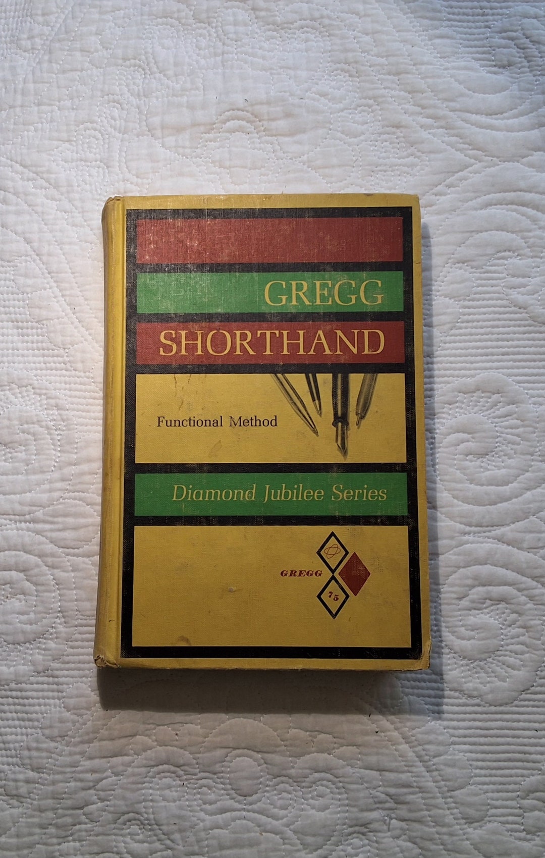 Gregg Shorthand Functional Method-diamond Jubilee Series, Leslie, Zoubek, Gregg Publishing ...