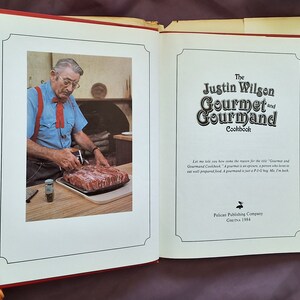 The Justin Wilson Gourmet and Gourmand Cookbook/50 Color Photos/over ...