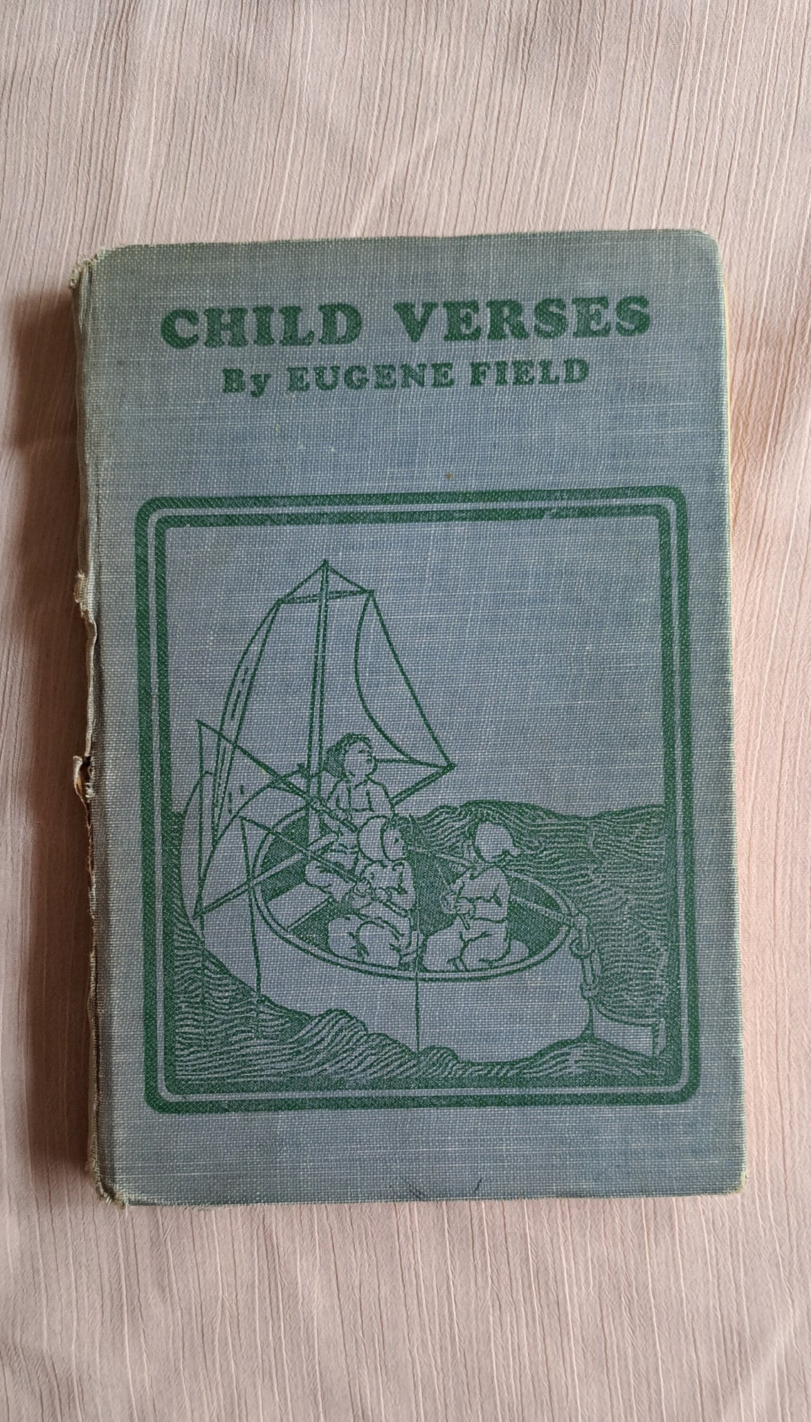 Child Verses by Eugene Field/john Newbery Series/1927 Hardcover ...