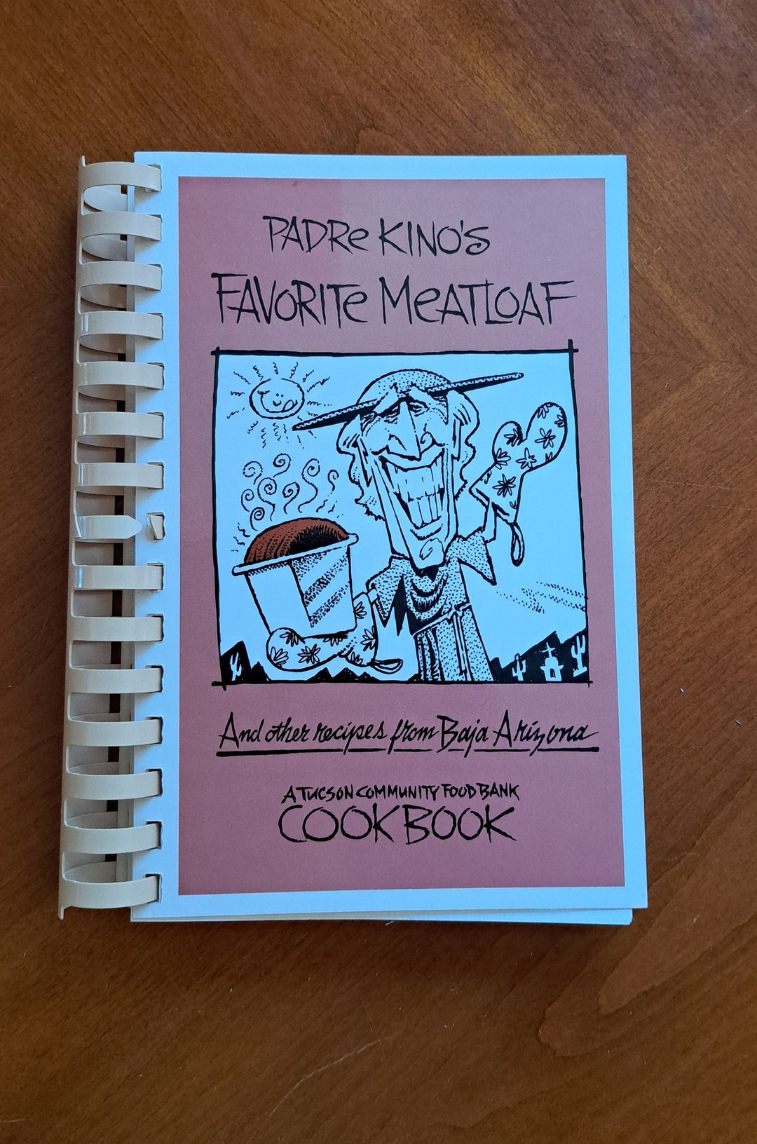 A Tucson Community Food Bank Cookbook and Other Recipes From Baja ...