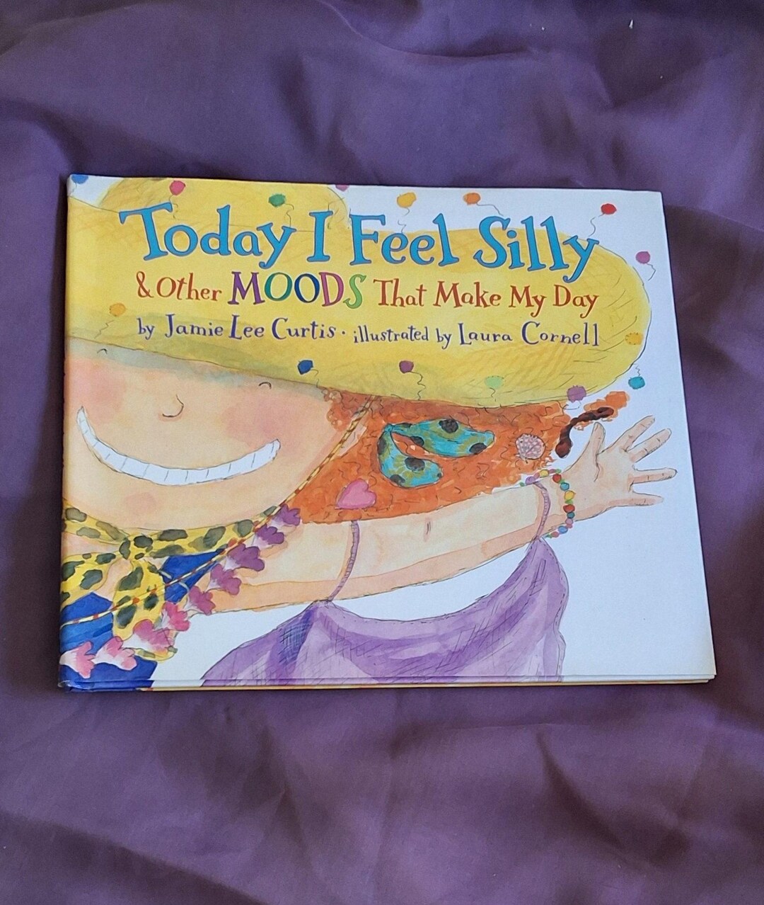 Today I Feel Silly & Other Moods That Make My Day by Jamie Lee Curtis ...