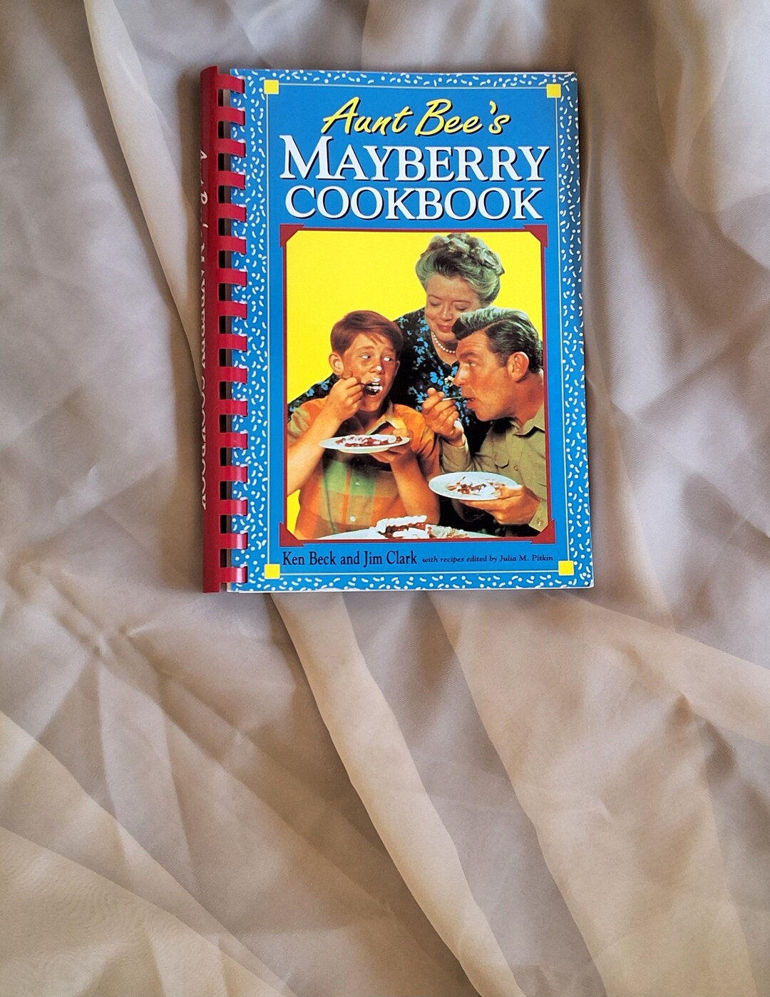 1991 Aunt Bee's Mayberry Cookbook by Ken Beck & Jim Clark/300 Mouth ...