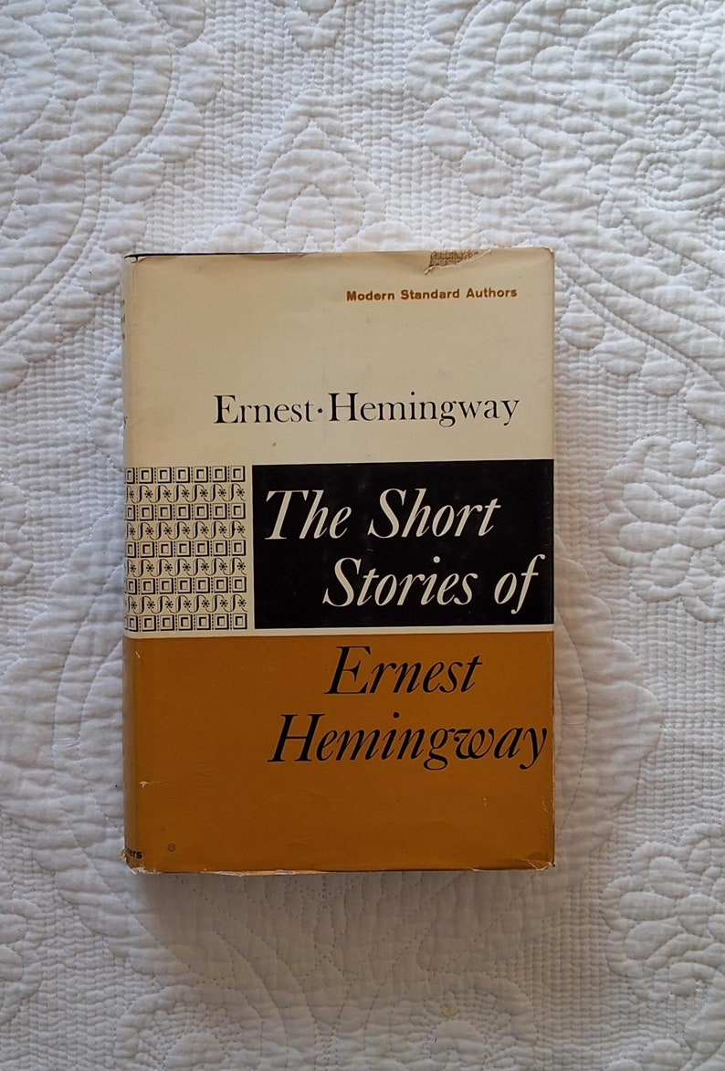 The Short Stories of Ernest Hemingway/modern Standard Authors/49 ...
