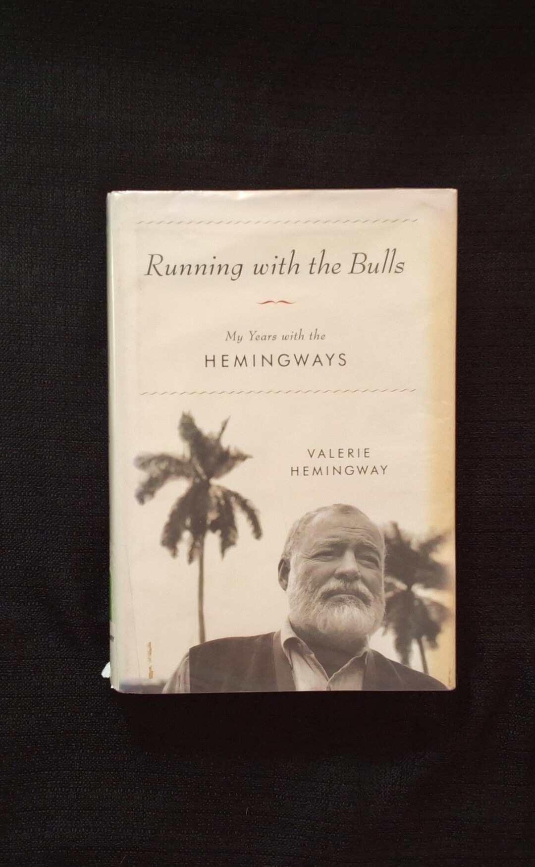 Running With the Bulls by Valerie Hemingway/my Years With the ...