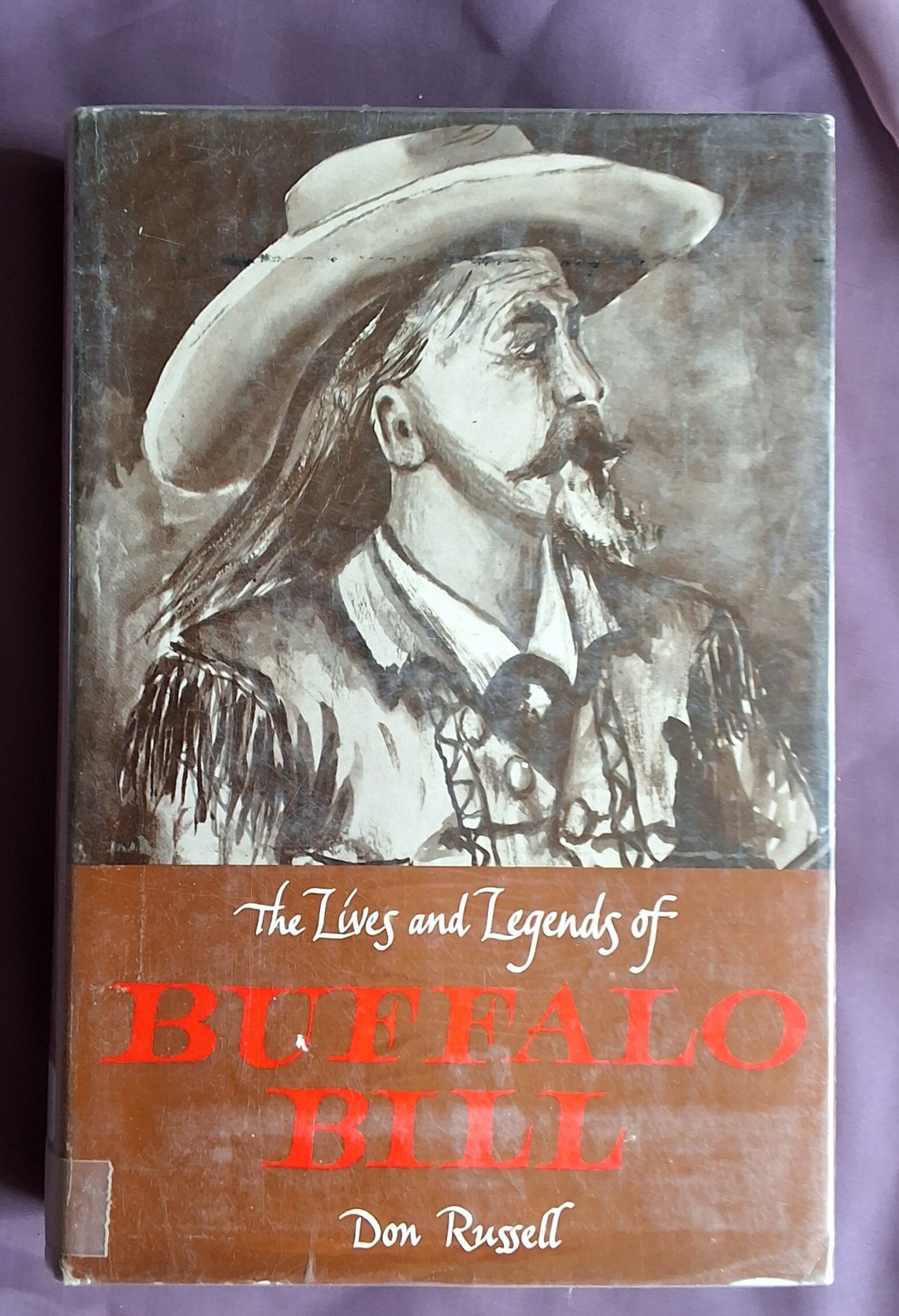 The Lives and Legends of Buffalo Bill by Don Russell/biography ...