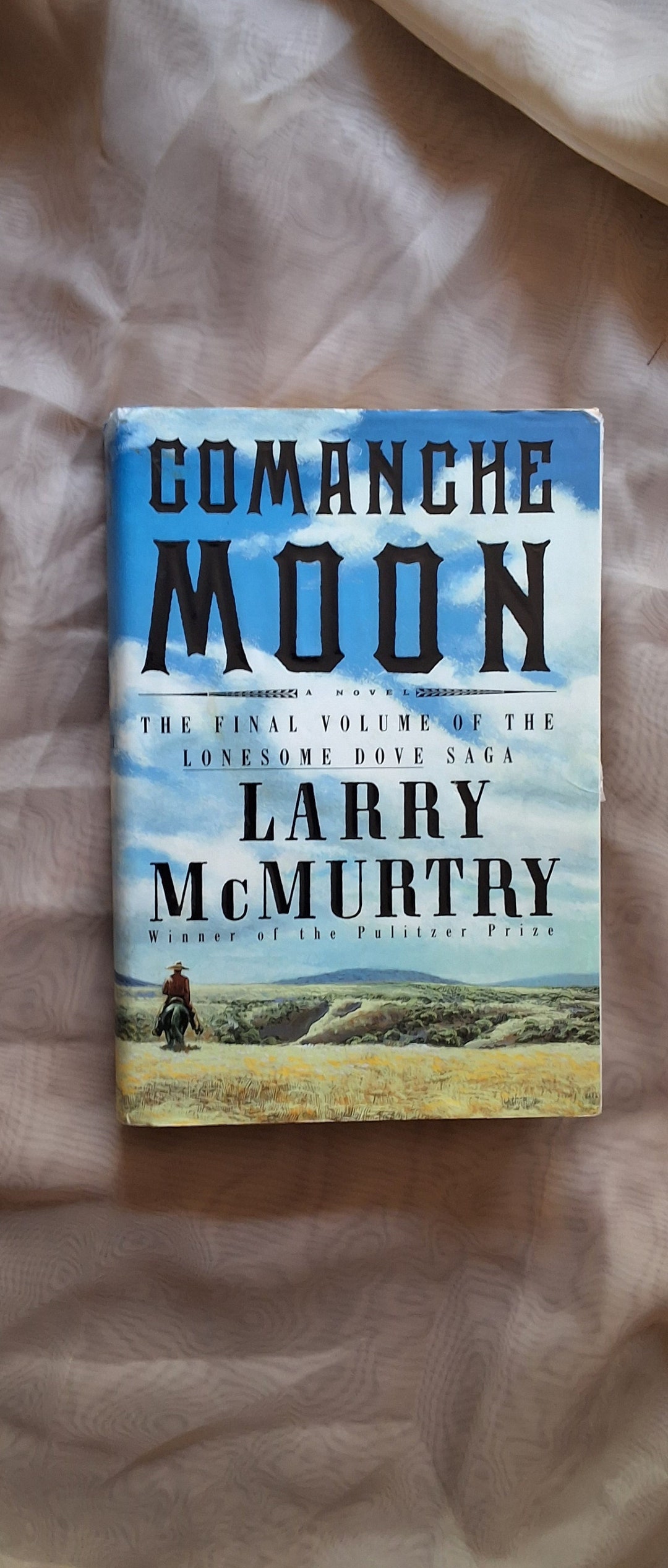 Comanche Moon by Larry Mcmurtry/the Final Volume of the Lonesome Dove ...