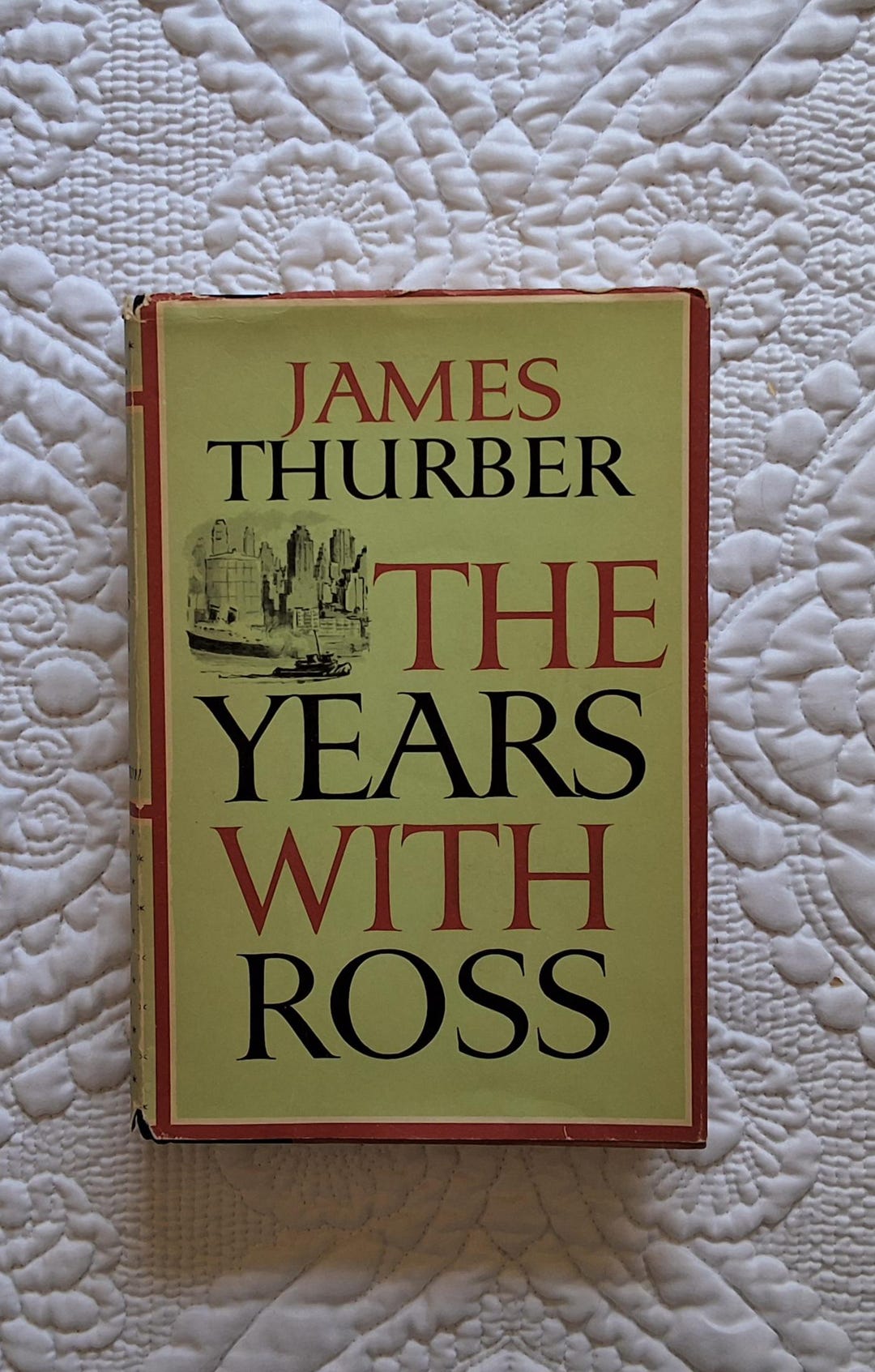 The Years With Ross by James Thurber/poignant Memoir About the New ...