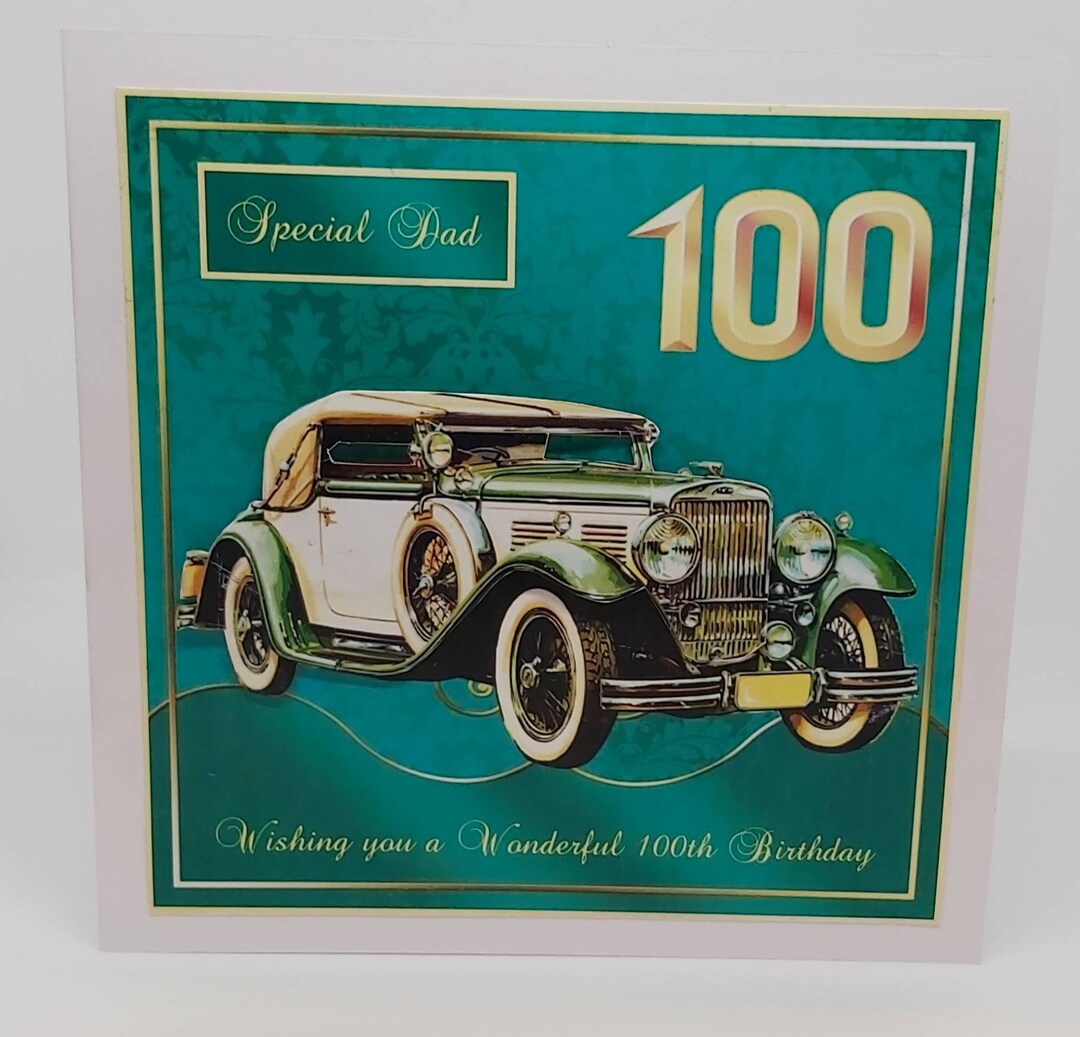 Vintage Car 100th birthday card, Special Dad 100th Card, Personalised ...