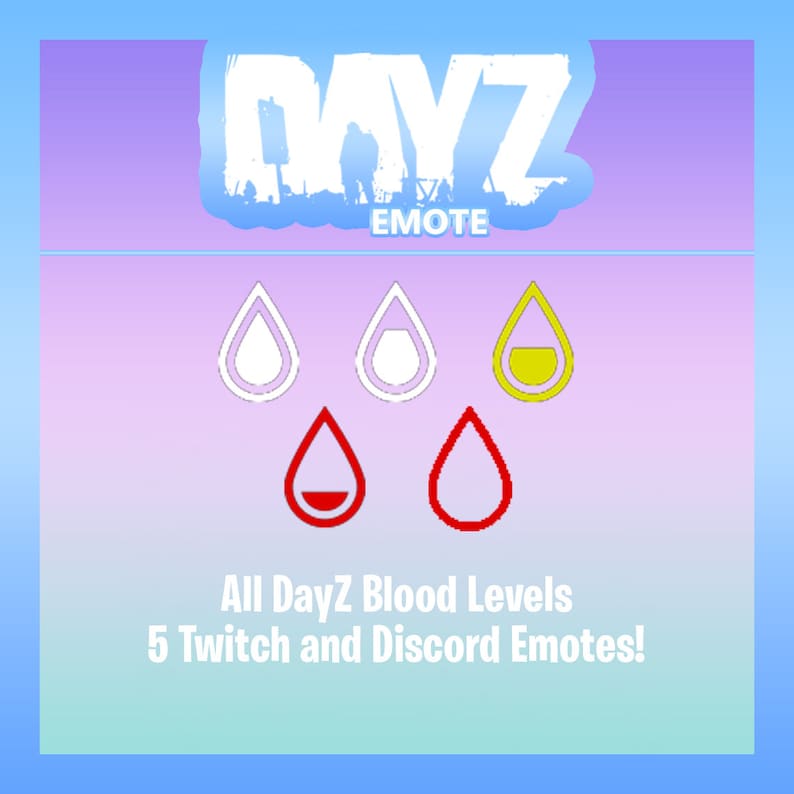 All 5 Blood Level Dayz Emotes for Twitch Twitch Emote Discord Emote ...