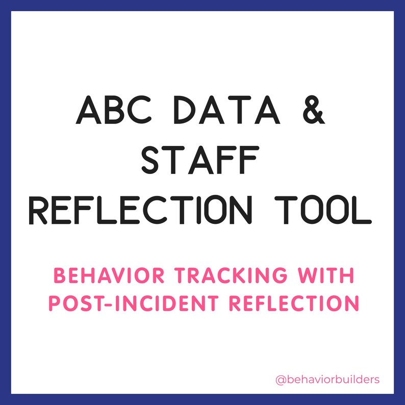 ABC Data Sheet | Behavior Tracking With Post-incident Staff Reflection ...