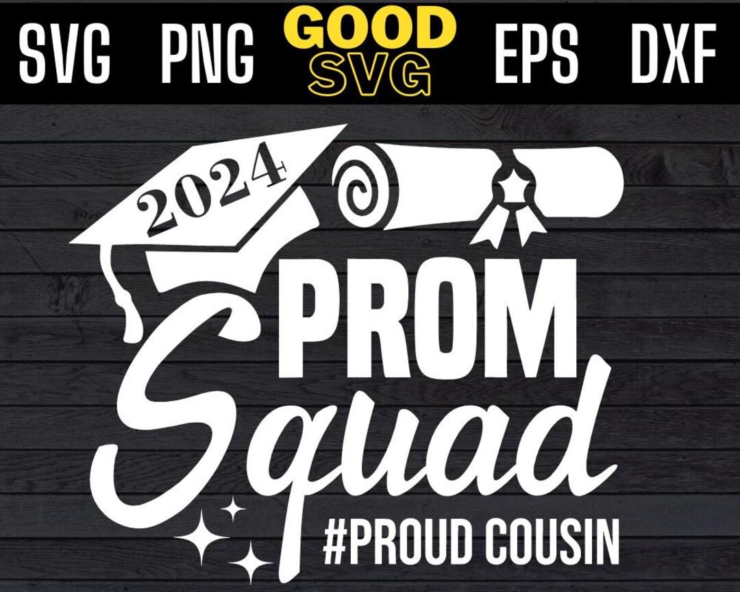 Prom Squad 2024 Svg, Prom Squad 2024 Png, Graduation Svg, School Prom ...