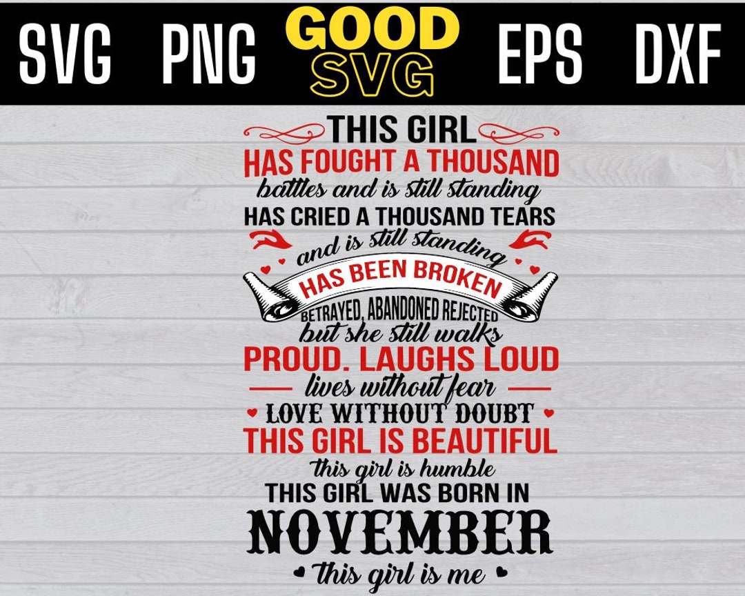 November Girl Svg, This Girl Has Fought A Thousand Battles This Girl ...