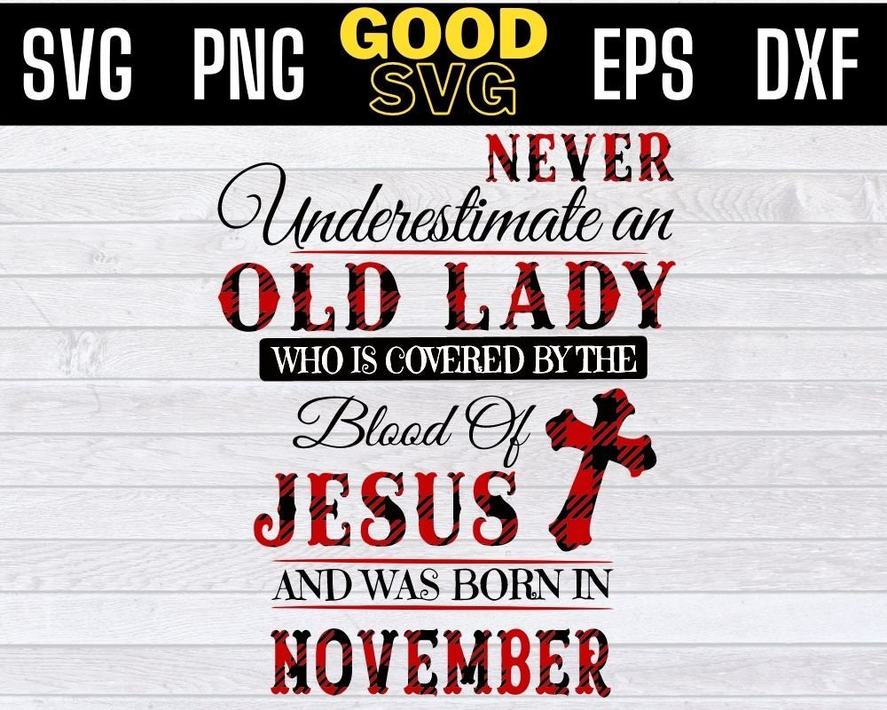 Never Underestimate an Old Lady Svg November Brthday Svg Who | Etsy