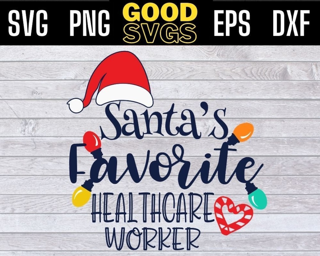Santa's Favorite Healthcare Worker Christmas Svg Png Eps Dxf ...