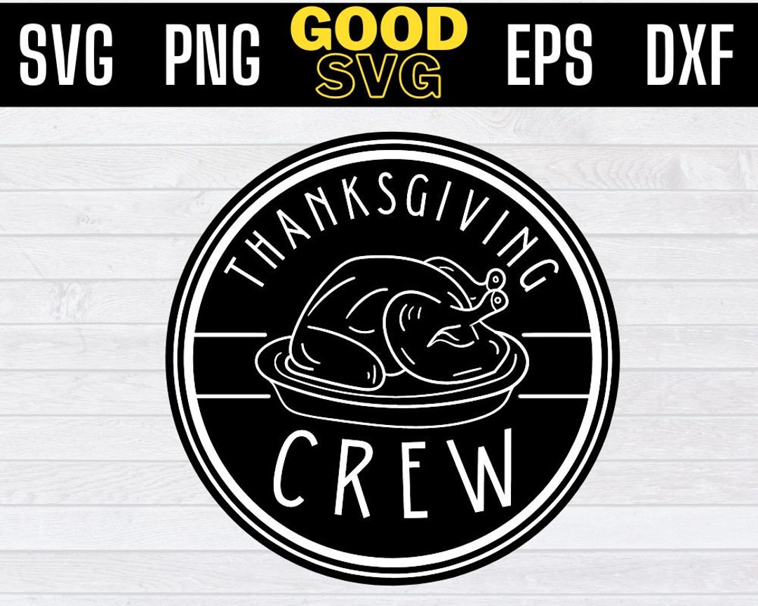 Thanksgiving Crew Svg, Thanksgiving 2022 Crew Svg Png Eps Dxf , 2022 ...