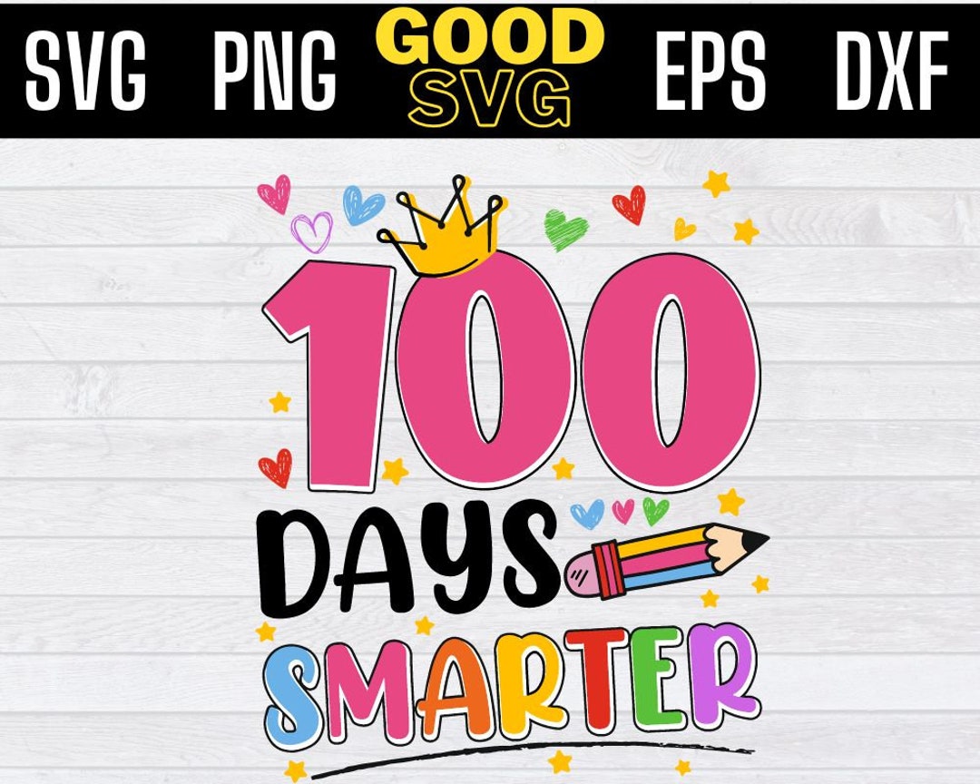 100 Days Smarter Svg Png Eps Dxf, 100 Days Smarter Png, 100 Days ...