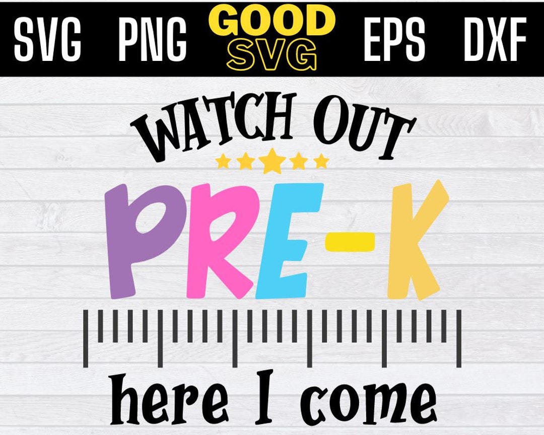 Watch Out Pre-k Here I Come Svg, Watch Out Preschool Png Back to School ...