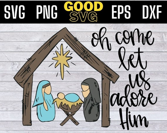 Oh Come Let Us Adore Him SVG PNG Dxf Eps Cricut File - Etsy