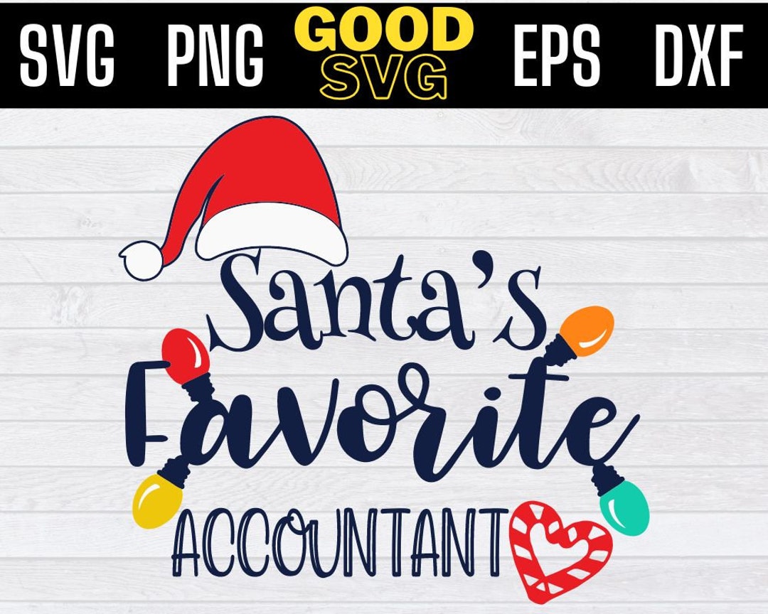 Santas Favorite Accountant Svg Png Eps Dxf, Accountant Christmas Santa ...