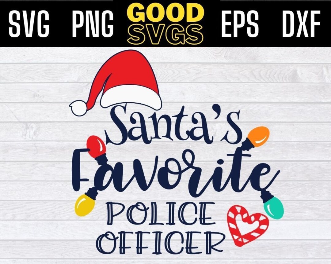 Santas Favorite Police Officer Svg Png Eps Dxf, Funny Christmas Santa ...