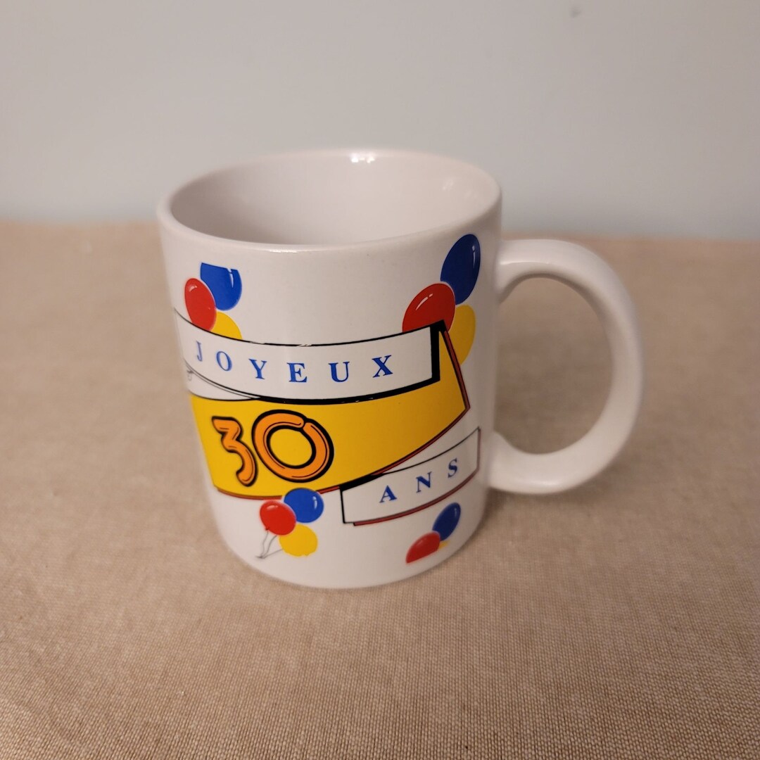 Vintage Happy 30 Birthday Mug, Bonne Fete 30 Ans Birthday Coffee Mug ...