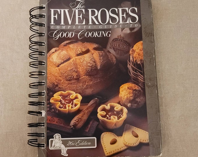 The Five Roses Complete Guide to Good Cooking Oglivie Mills Ltd 26th ...