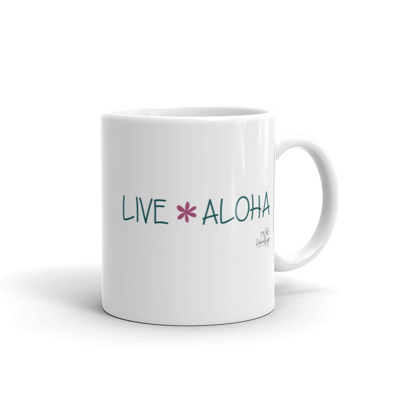LIVE ALOHA, Hawaiian Style Sayings by Da Local Lingo, 11 Ounce Ceramic ...