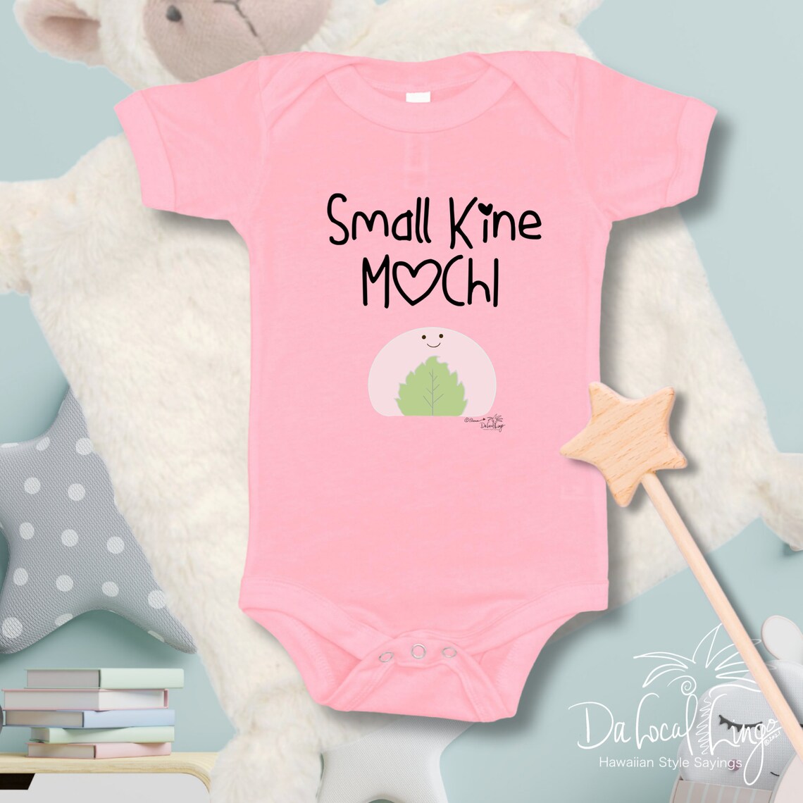 Small Kine Mochi Baby Bodysuit by Da Local Lingo Hawaiian Style Sayings ...