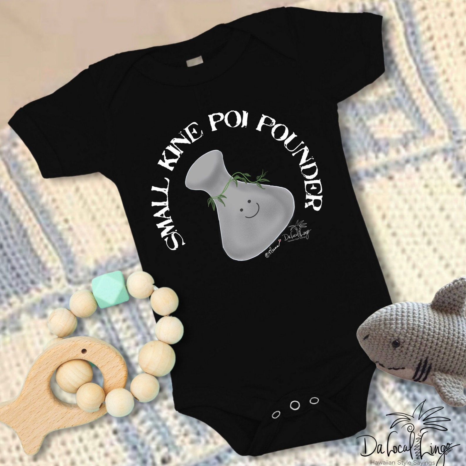 Small Kine Poi Pounder Baby Bodysuit by Da Local Lingo, Hawaiian Pidgin ...