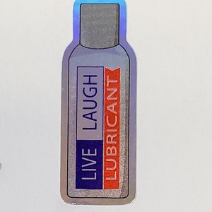 Holographic Lube Sticker 3 Pack - Live Laugh Love - Gay Humor - Gay ...