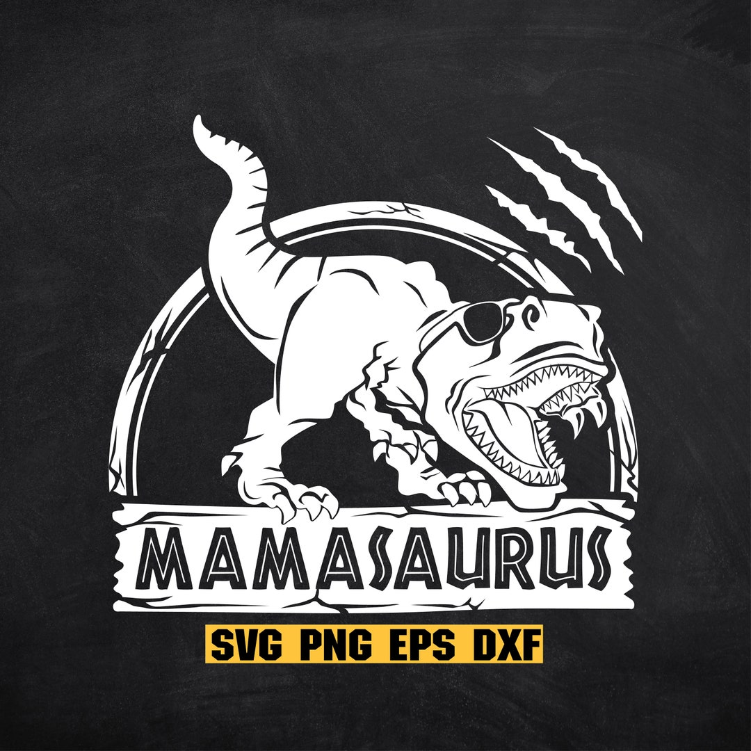 Mamasaurus SVG , Cutting Files for Silhouette Cameo, Scanncut, Cricut ...