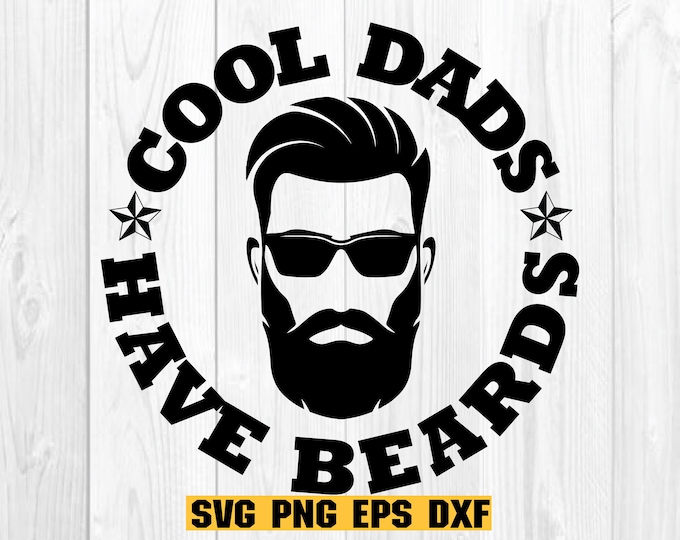Cool Dads Have Beards Svg Dad Beard SVG Badass Dad Bearded - Etsy