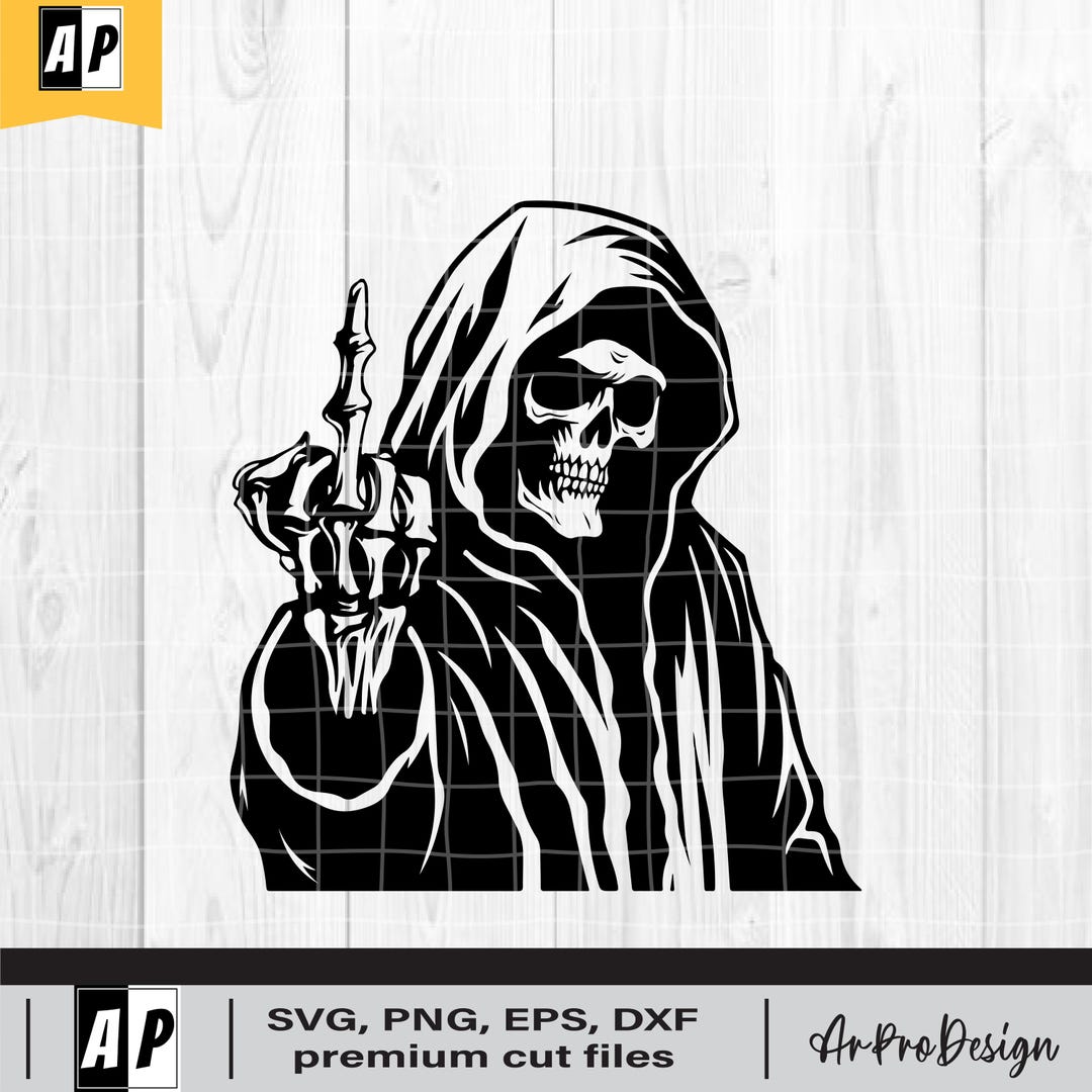 Grim Reaper Middle Finger SVG, Skull SVG, Middle Finger Skeleton SVG ...