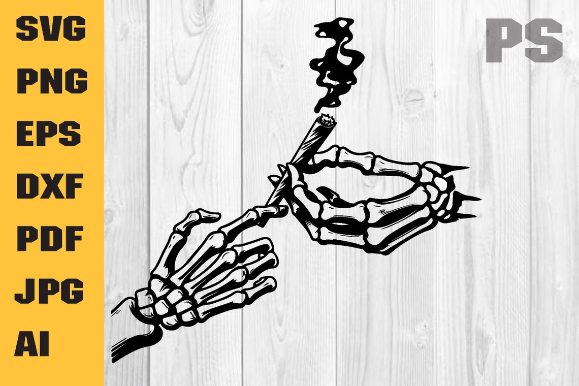Skeleton Hands Smoking Cannabis SVG, Pass Marijuana Blunt, Weed Joint ...