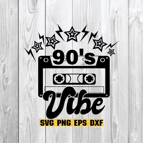 90's Vibe Svg 90's Party Costume Svg Music Lover Cut - Etsy
