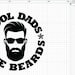 Cool Dads Have Beards Svg, Dad Beard SVG, Badass Dad, Bearded Dad, Dads ...
