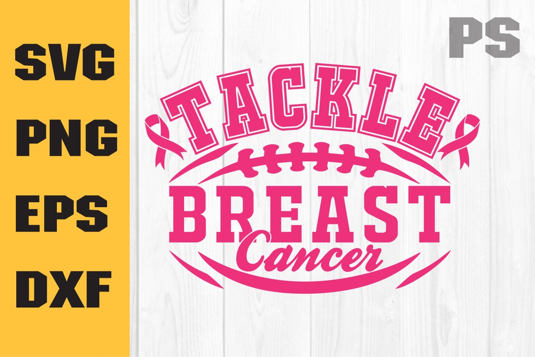 Tackle Cancer 2022 SVG, Breast Cancer Svg, Football Png, Cancer ...