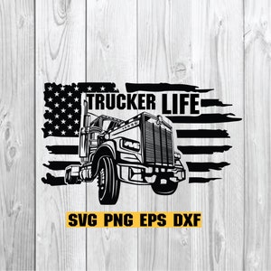 Trucker Life Svg, 18 Wheeler Svg, T-shirt Design, Trucker Shirt, Truck ...