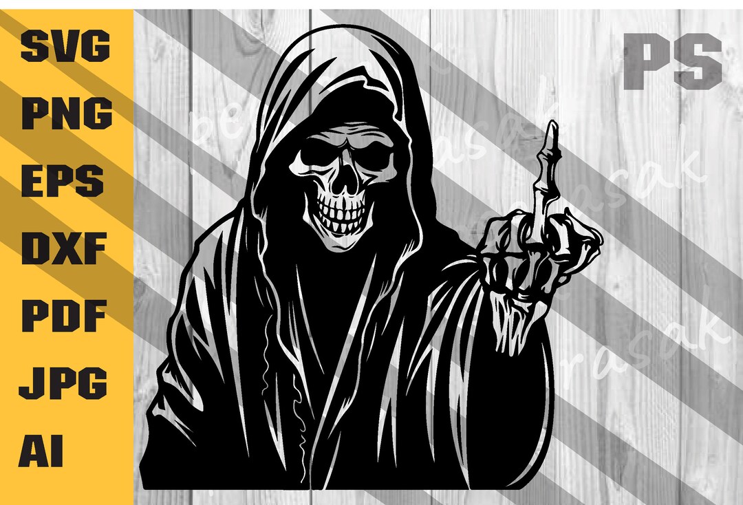 Grim Reaper Middle Finger SVG, Skull SVG, Middle Finger Skeleton SVG ...