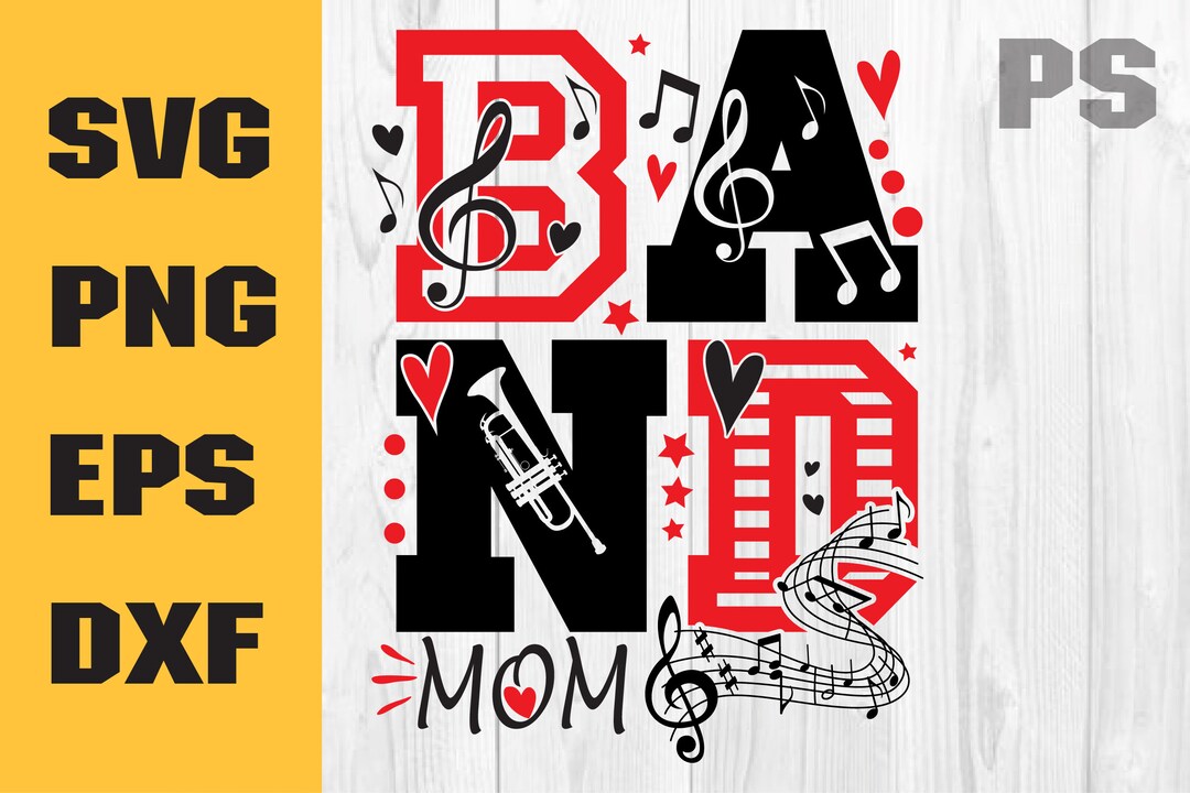 Band Mom Svg, Band Mom Png, Iron on Band, Marching Band Svg, Marching ...