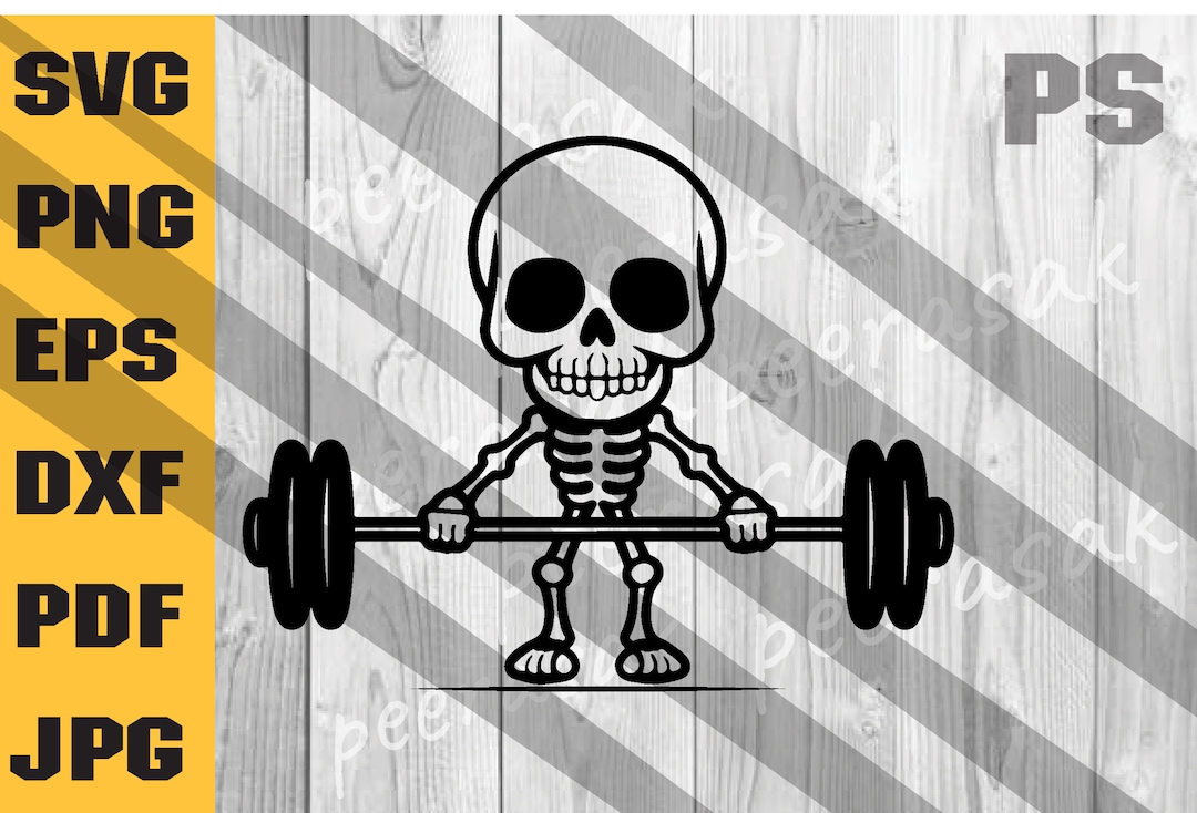 Skeleton Deadlift SVG, Cute Funny Gym Sticker, Png Pdf Psd Jpeg Cricut ...