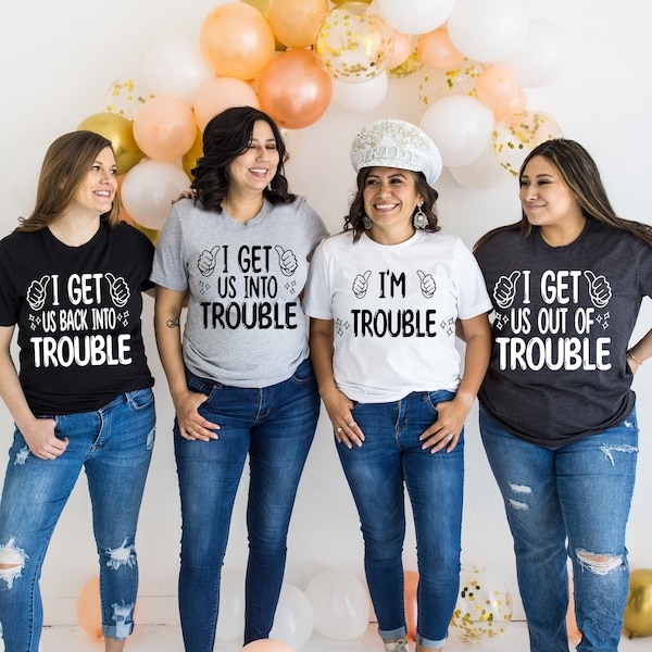 I Get Us in Trouble - Etsy
