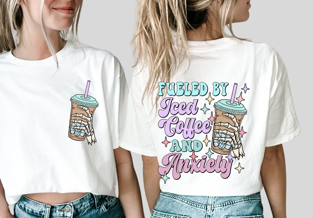 Fueled by Iced Coffee and Anxiety Shirt,mom Iced Coffee Tshirt, Mama ...