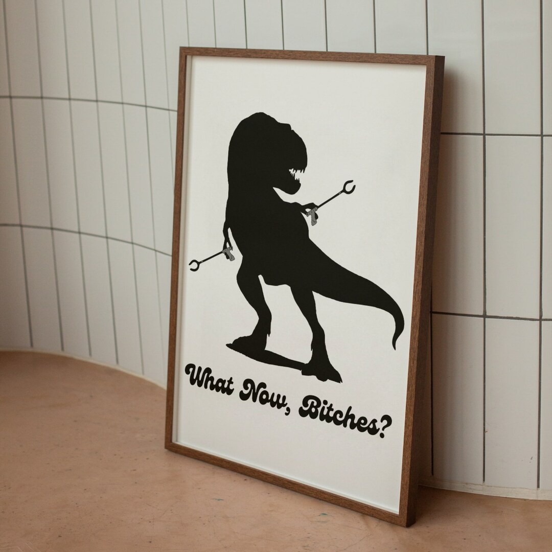 Dinosaur Decor/t-rex Poster/funny Signs/statement Piece/printable ...