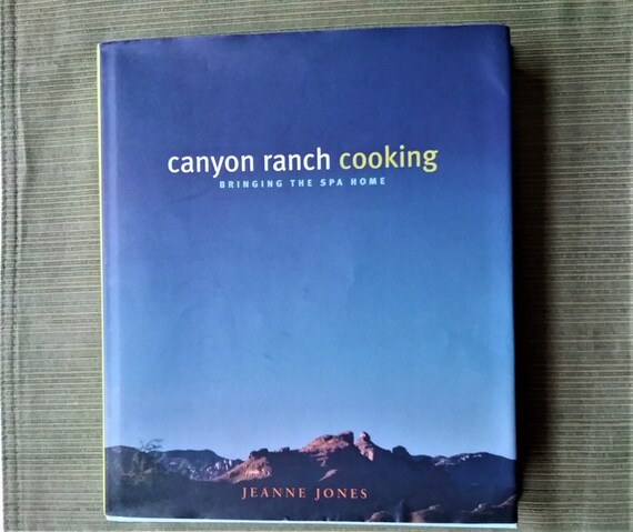 Vintage Cookbook Canyon Ranch Cooking Bringing the Spa Home by - Etsy
