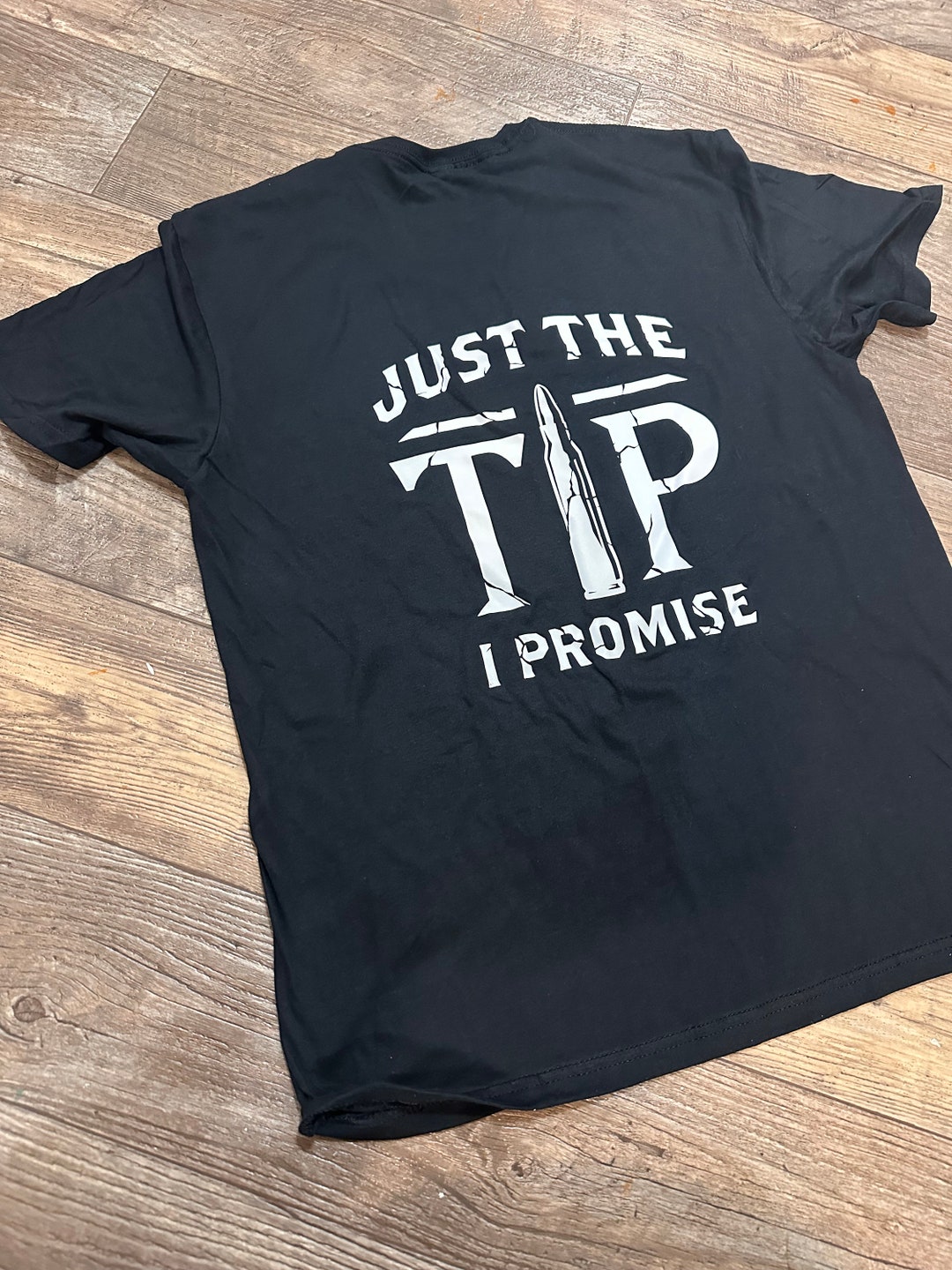 Just the Tip Bullet T Shirt Mens Valentines Day, Fathers Day, Birthday ...