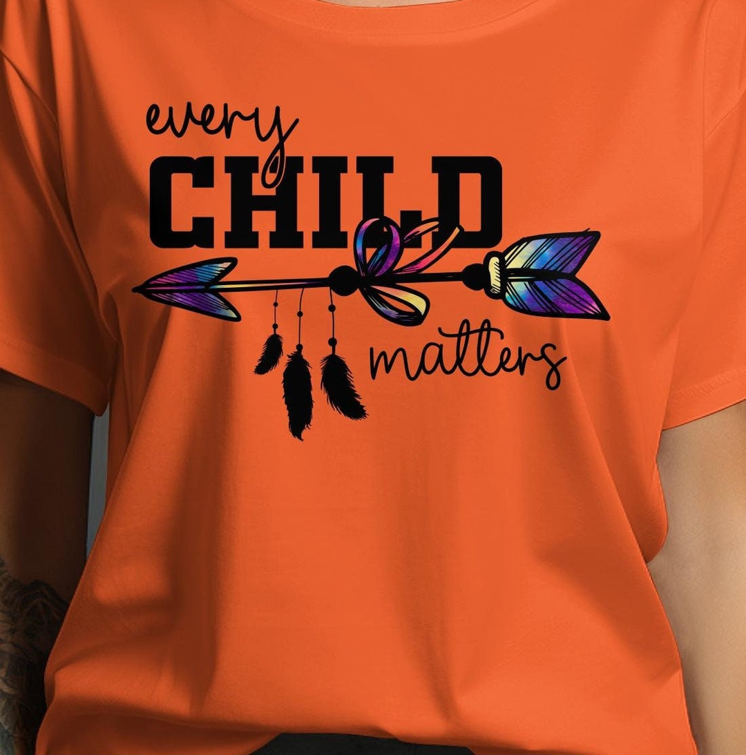 Every Child Matters Orange Shirt Day of Indian School Remembrance T ...